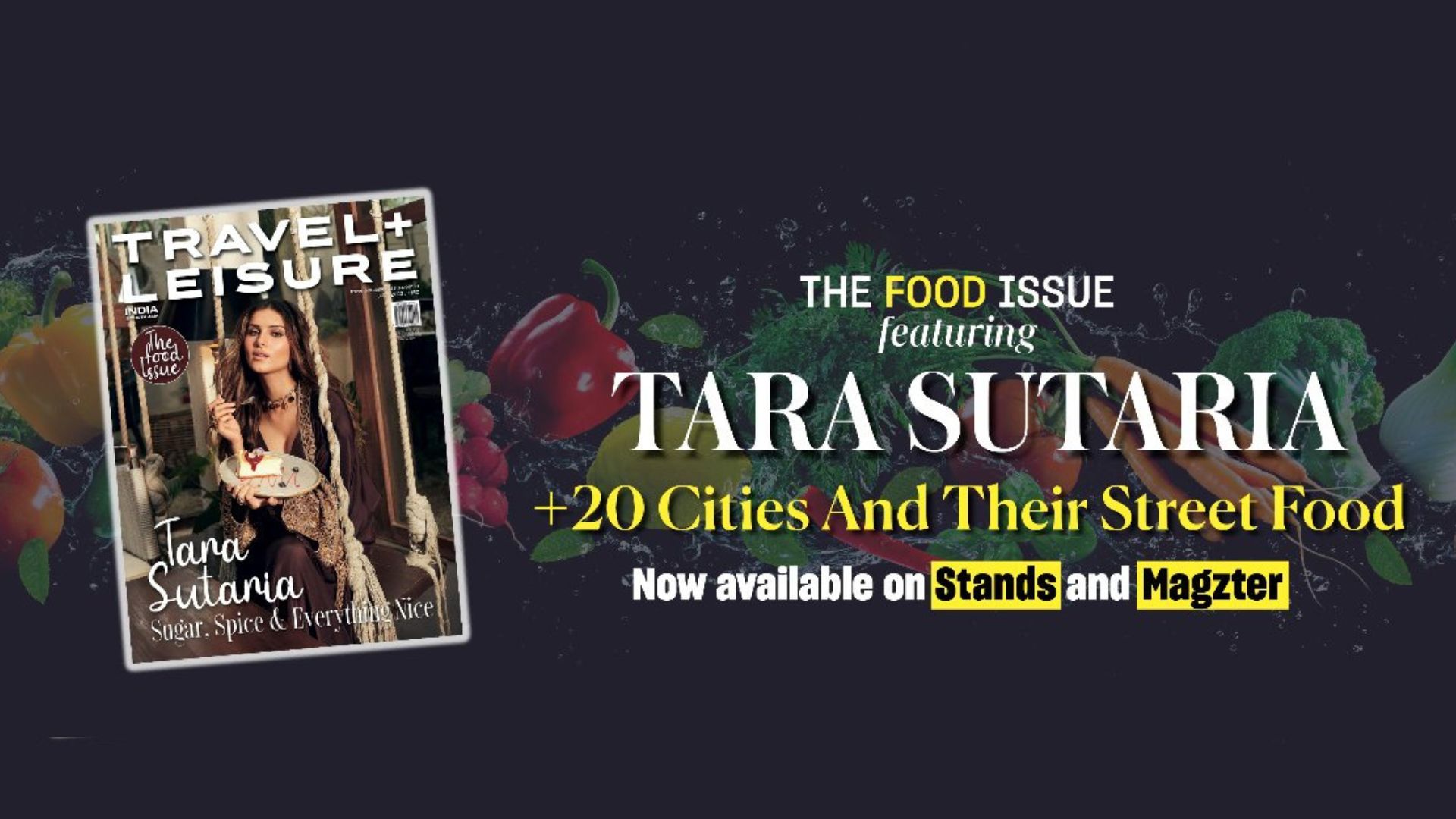 Introducing The Food Issue, Featuring Actor Tara Sutaria