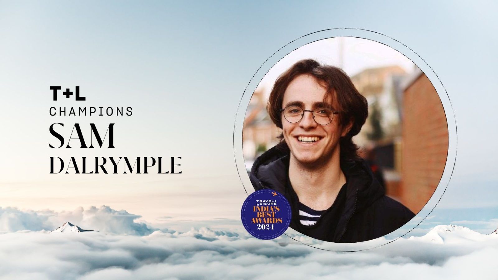 Meet Sam Dalrymple: TL Champion Of Travel Narrative