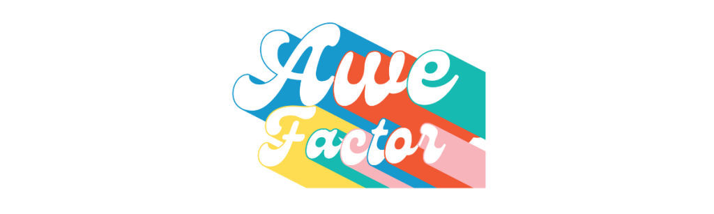 Why You Should Be Looking for the #AweFactor in All Your Travels